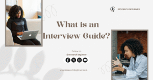 What is an Interview Guide? – Research beginner